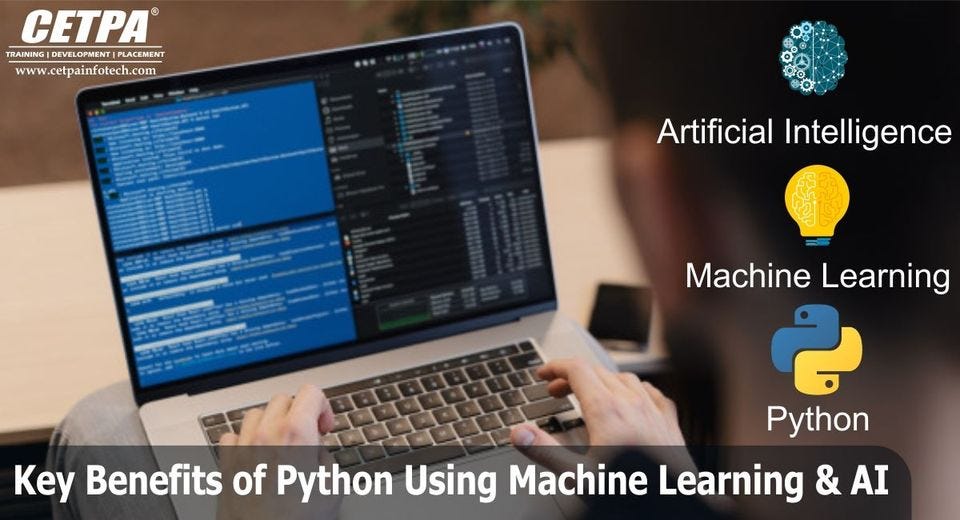 Reasons Why Use Python for AI and Machine Learning | by Cetpainfotech ...