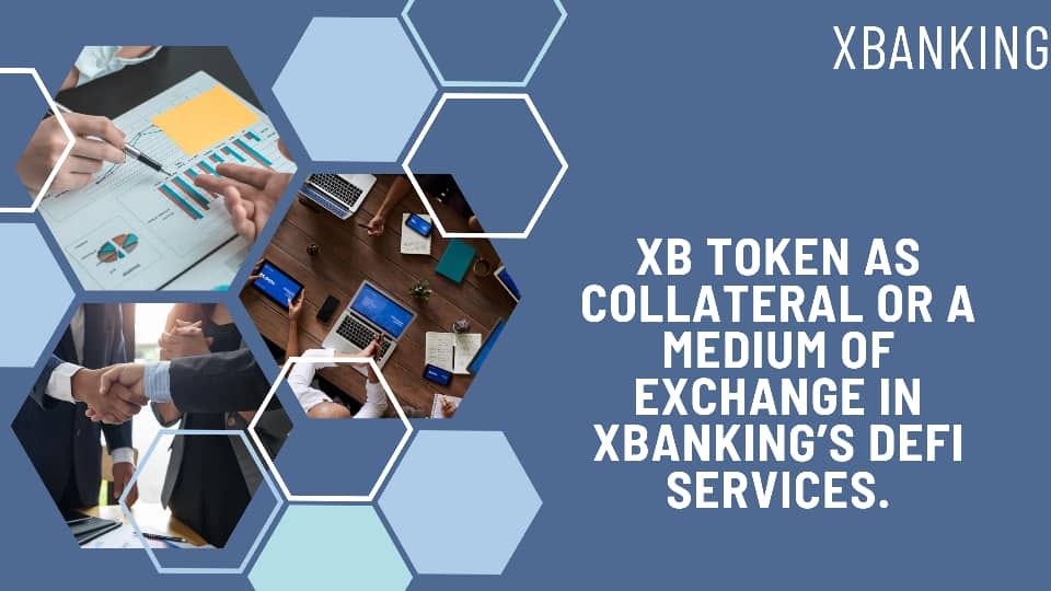 XB Token: Powering Collateral and Exchange in XBANKING’s DeFi Ecosystem ...