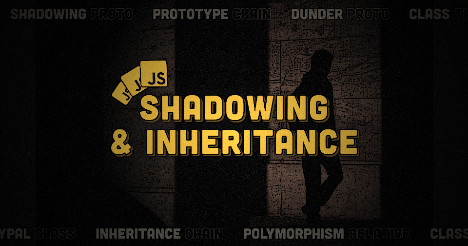 JavaScript prototype’s shadowing and inheritance | by AkashSDas | Medium