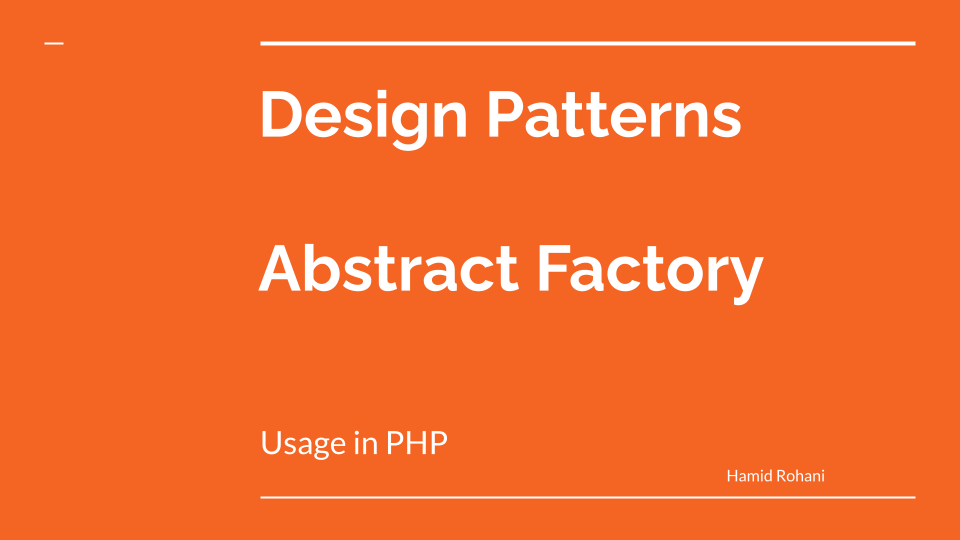 Abstract Factory Design Pattern in PHP | by Hamid Rohani | Feb, 2024 | Medium
