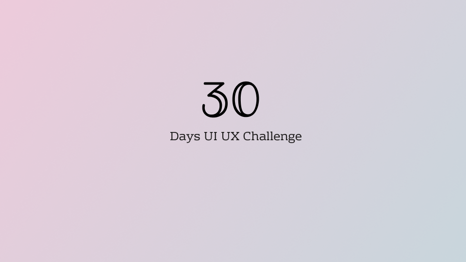 The 30-Days UI/UX Challenge for 2025 | by Hirunie Jayawardena ...
