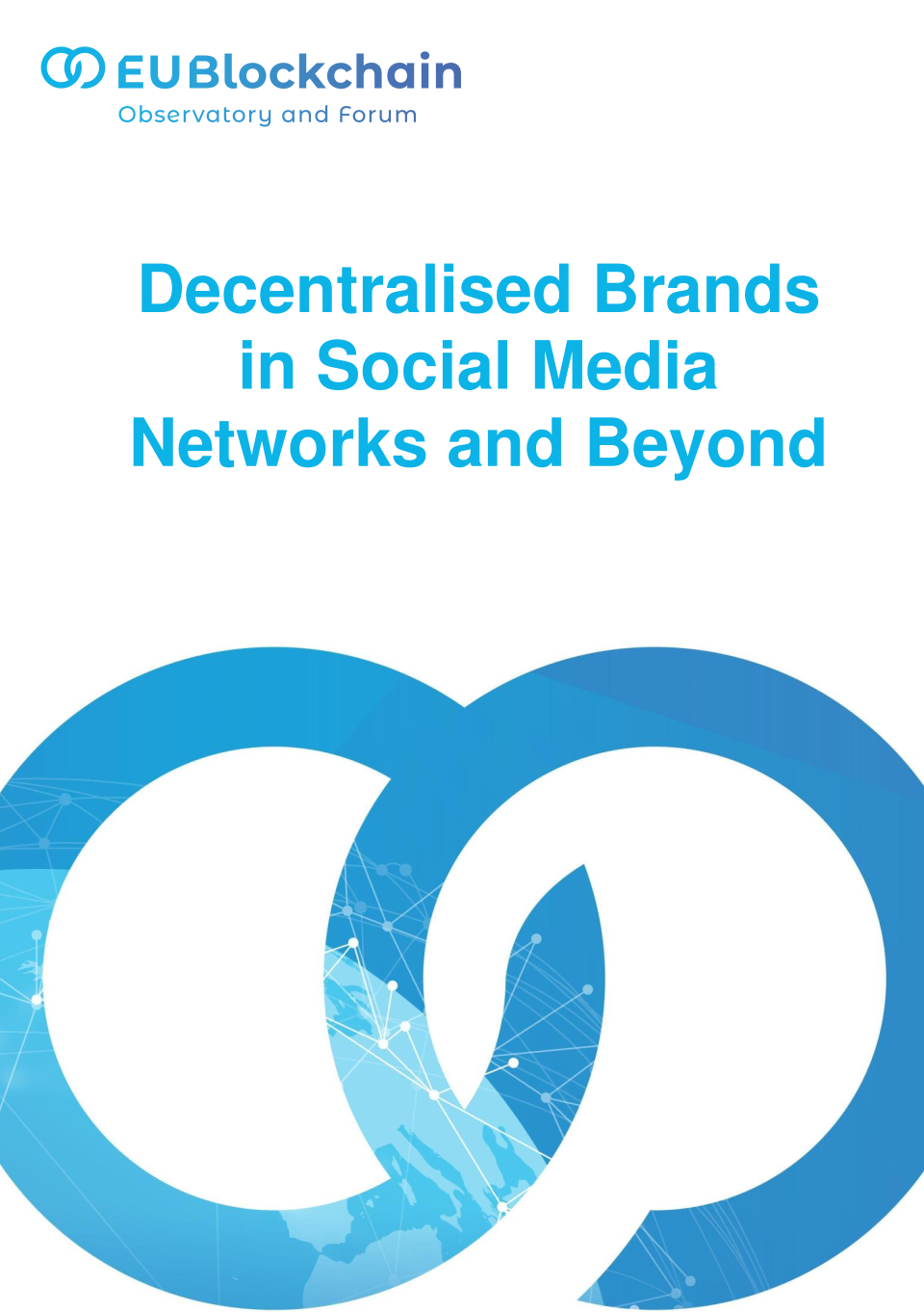 Decentralised Brands & Social Media: EU Blockchain Observatory and ...