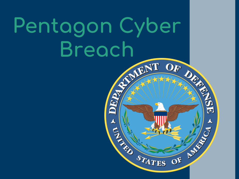 Pentagon Cyber Breach . Authorities reported there has been a… | by ...