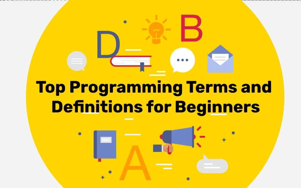 Common Terms That Every Programmer Must Know | by Rajan Sharma | May ...