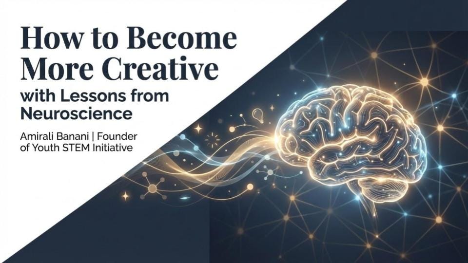 My Talk on How to Become More Creative — with Lessons from Neuroscience ...