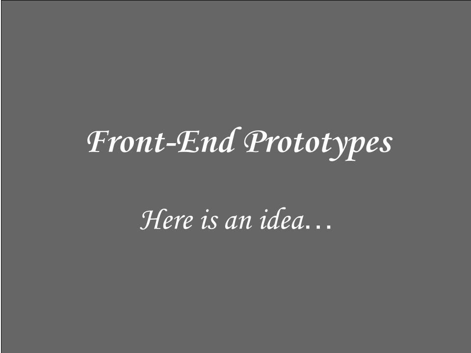 Front-End prototypes — quick thoughts | by Almir Mustafic | Medium