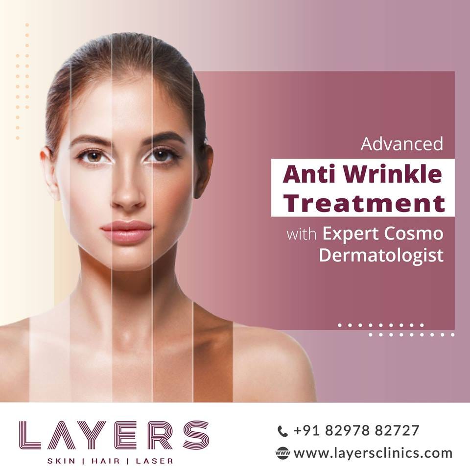Best Treatment For Face Wrinkles | Anti Ageing — Layersclinics | by ...