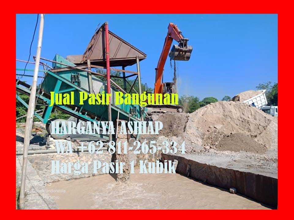 HARGANYA ASHIAP, WA +62 811–265–334,Harga Pasir 1 Kubik | by jual pasir ...