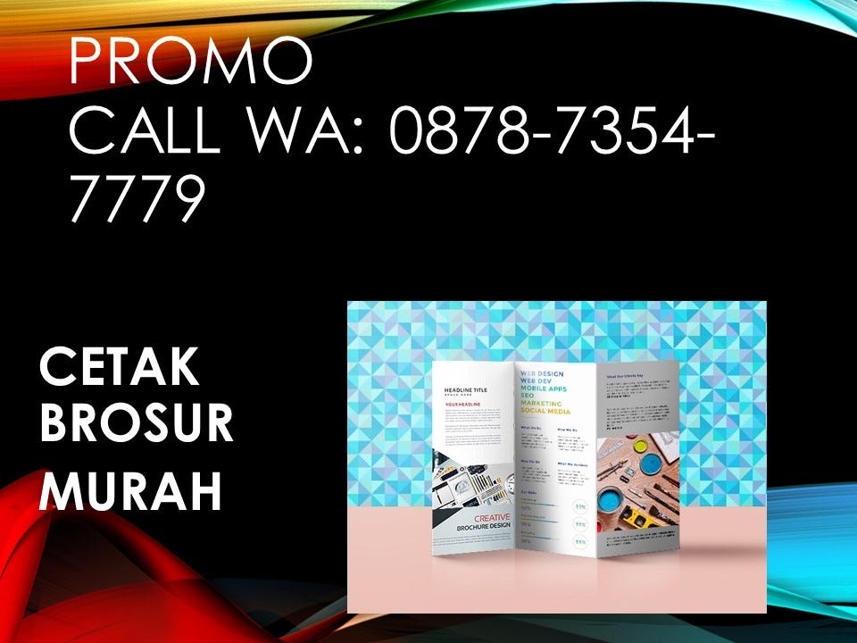 PROMO!!,CALL WA: 0878–7354–7779, Pusatpercetakan brosur Bogor ...