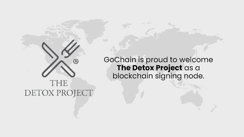 THE DETOX PROJECT JOINS THE GOCHAIN BLOCKCHAIN NETWORK AS A SIGNING NODE | by GoChainGo ...