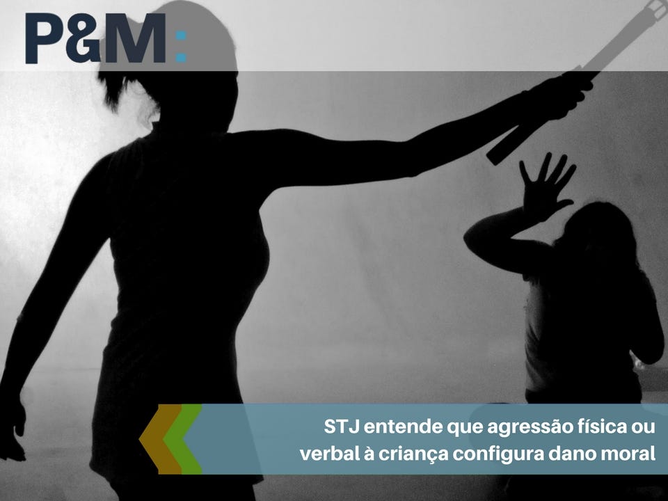 STJ entende que agressão física ou verbal à criança configura dano ...