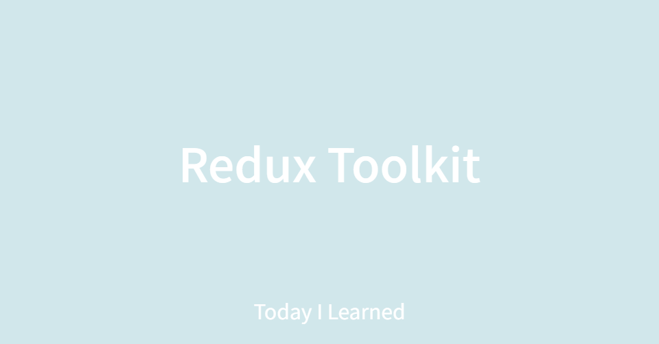 Redux Toolkit. Today I am going to talk about what… | by Julia Lee | Sep, 2024 | Medium