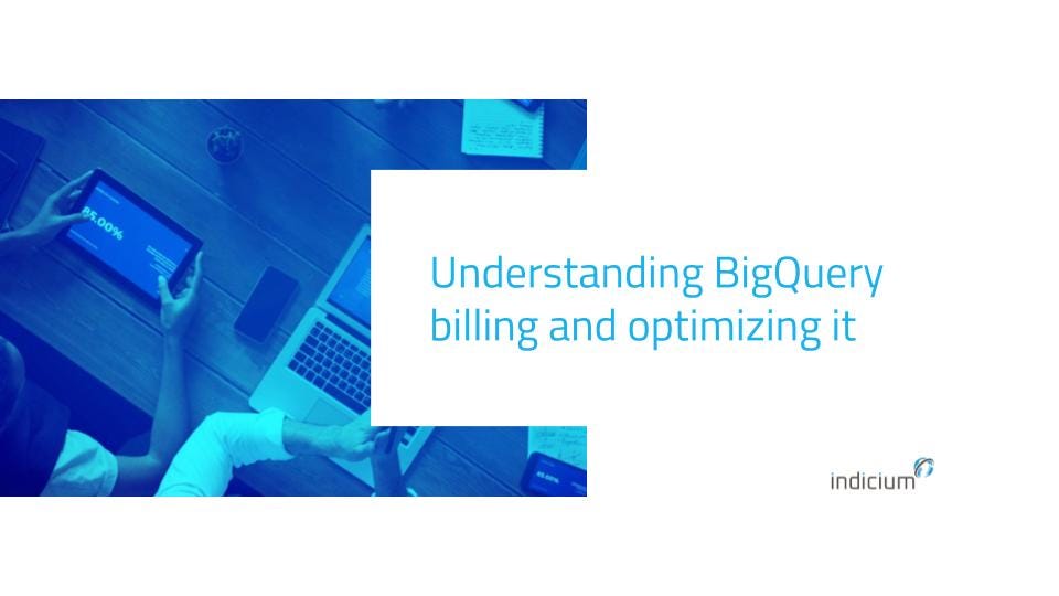 Understanding BigQuery billing and optimizing it | by David Eller ...