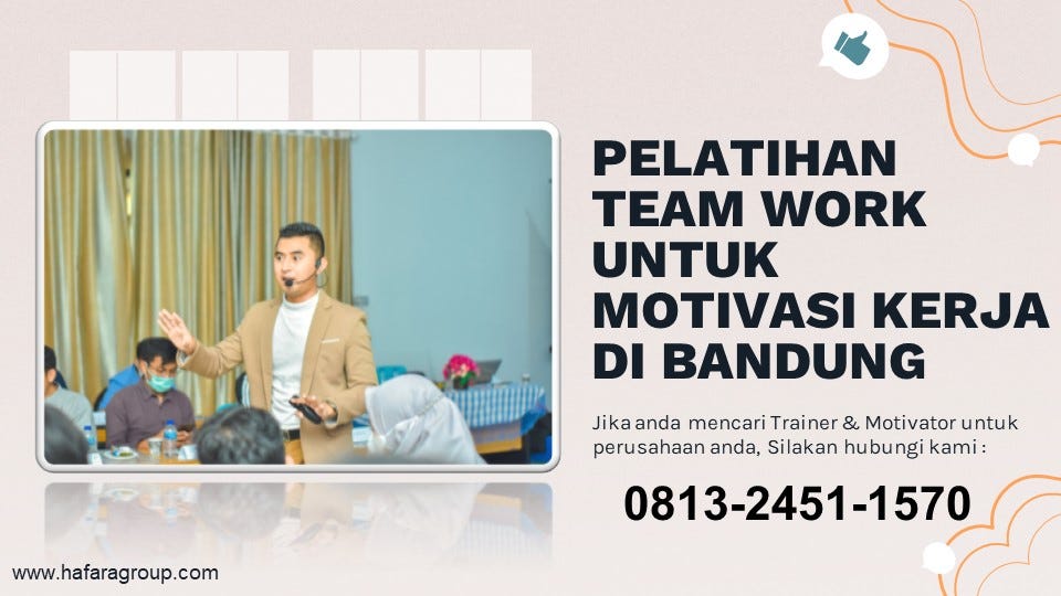Pelatihan Team Work Untuk Motivasi Kerja Team Di Bandung | by ...