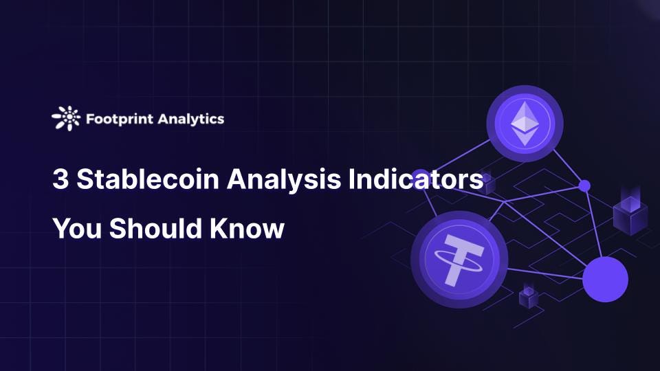 3 Stablecoin Analysis Indicators You Should Know | by Footprint ...