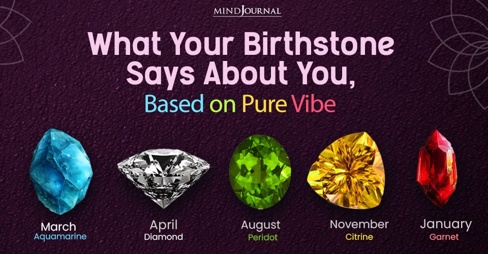 What Your Birthstone Says About You | by The Minds Journal | Medium