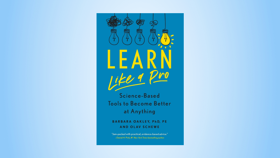 Learn Like a Pro by Barbara Oakley: Book Summary | by Tea Maksoud ...