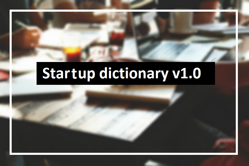 Startup dictionary v1.0. StartUp VS typical business/enterprise | by ...