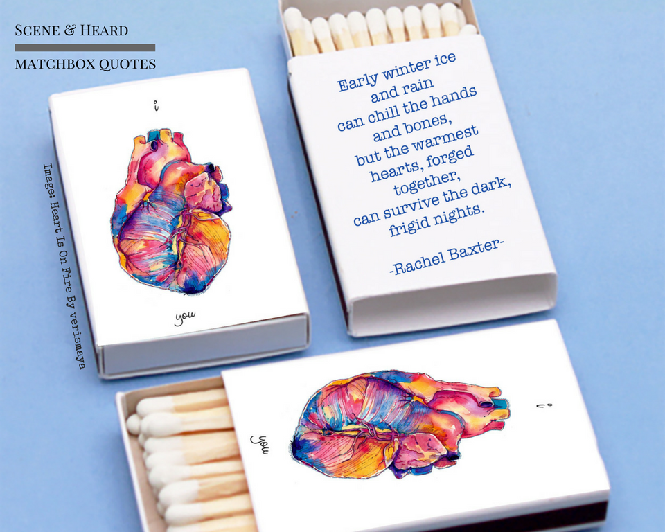 The Warmest Hearts. Matchbox Quotes Day 17 [2018–01–15] | by Rachel B ...