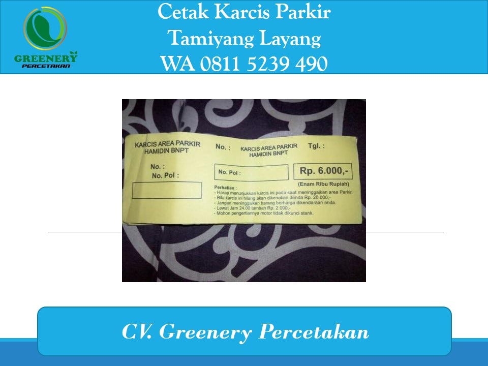 TERBAIK CALL 0811 5239 490 WA Cetak Karcis Parkir Tamiyang Layang | by ...