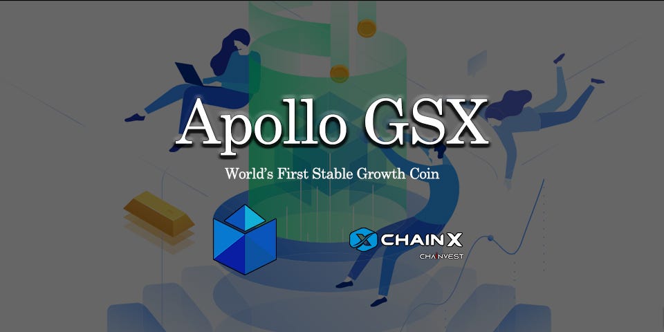 Apollo GSX (GSX). World’s First Stable Growth Coin | by ChainX | ChainX ...
