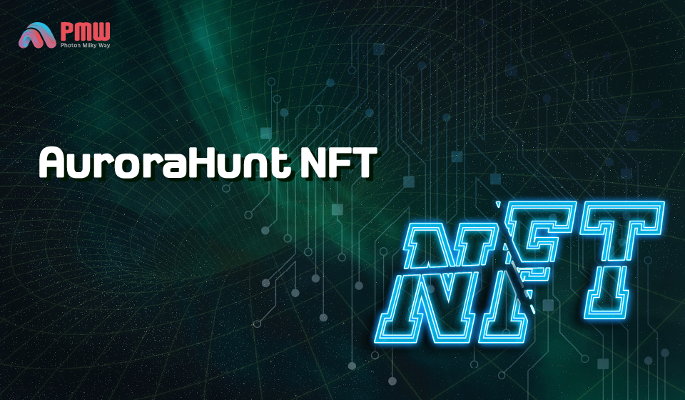 AuroraHunt NFT - Milkyway - Medium