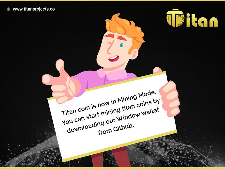 Titan Coin Shifts From Staking to Mining Mode | by Titan Projects | Medium