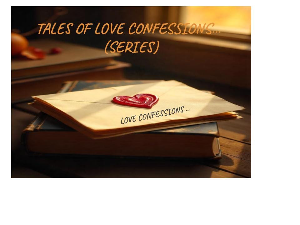 TALES OF LOVE CONFESSIONS (SERIES) | by Onoriodebenjamin | Medium