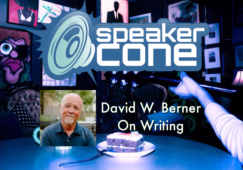 SpeakerCone: David W. Berner — On Writing - Rustbelt Innovators - Medium