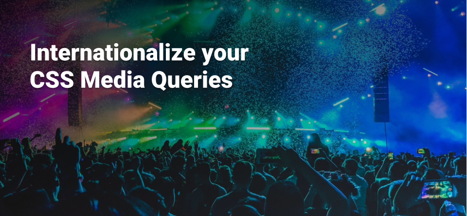Internationalize your CSS Media Queries | by William Nemencha ...