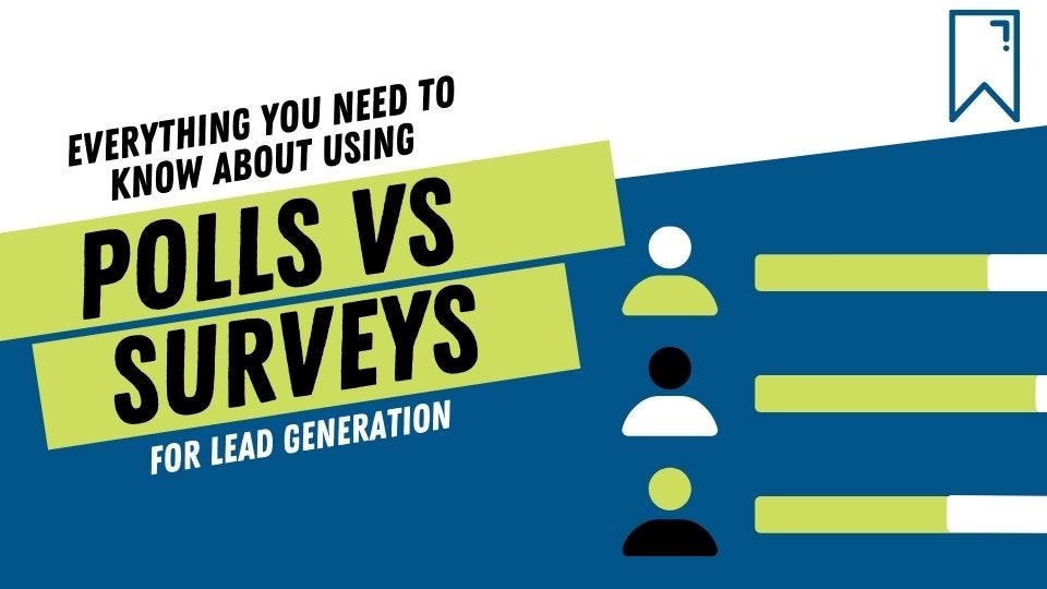 Everything You Need To Know About Using Polls vs Surveys For Lead Generation | by Justin Brooke ...