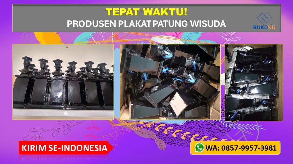 WA 0857–9957–3981 Rukoku, Produsen Patung Wisuda Bima - Distributor ...