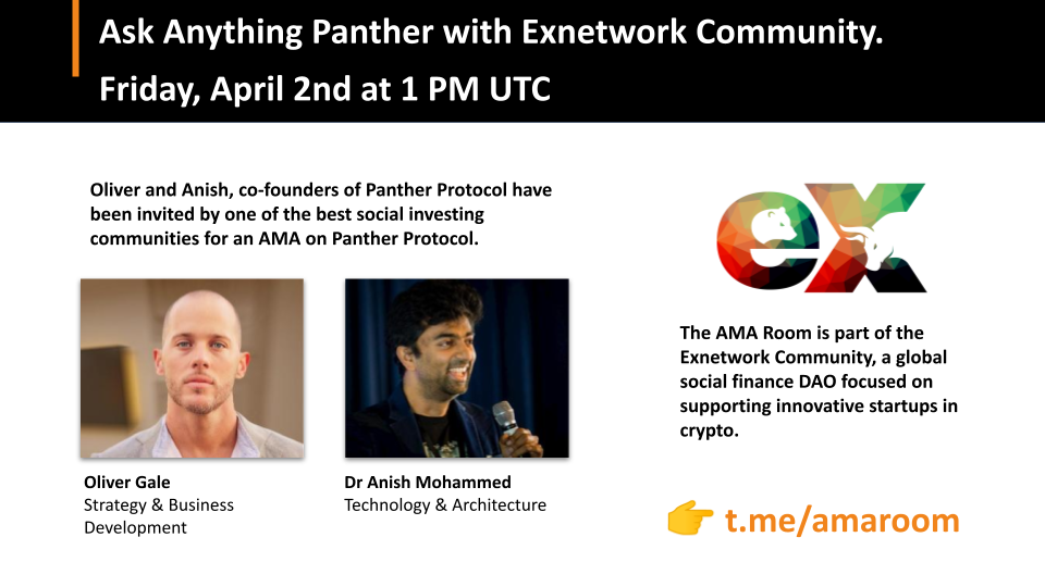Transcript of AMA with the Exnetwork community | by Panther Protocol | Panther Protocol | Medium