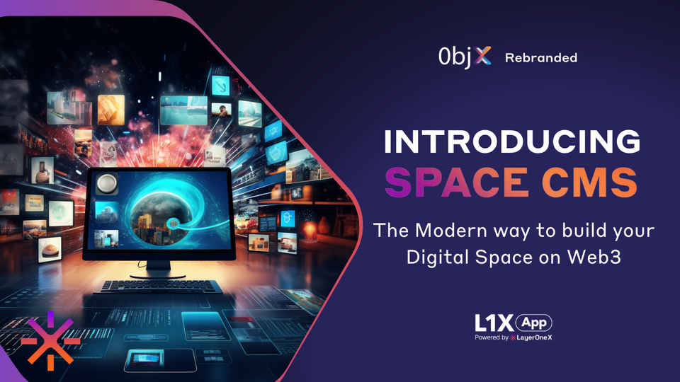 Introducing Space CMS — The Modern Way To Build Your Digital Space On Web3 | by L1X App | Medium