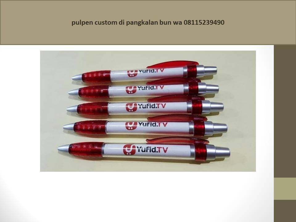 WA 0811 5239 490 Cetak pulpen custom di pangkalan bun - Rianagreneery ...