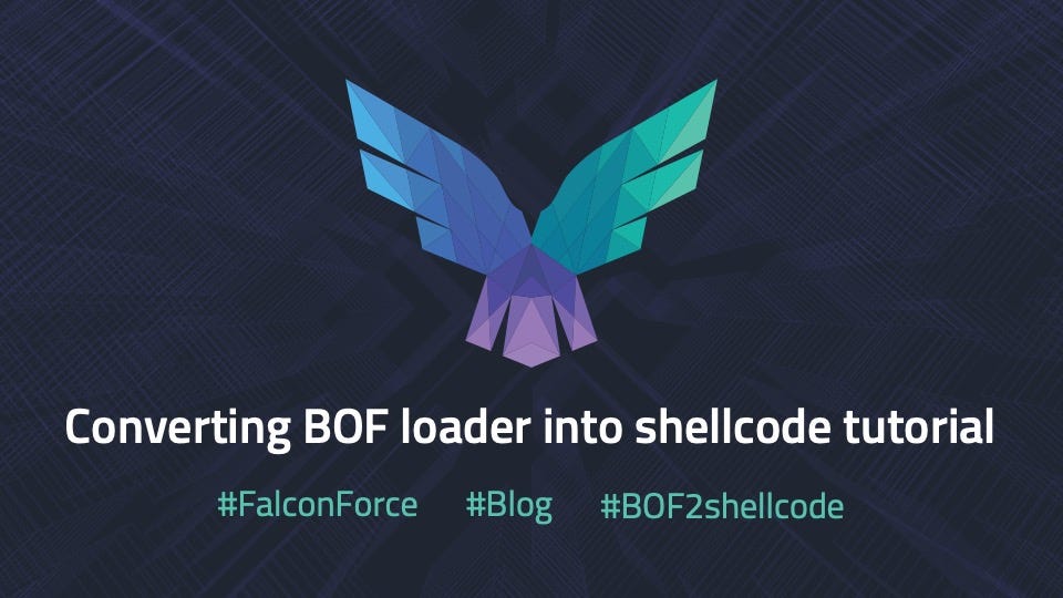 BOF2shellcode — a tutorial converting a stand-alone BOF loader into ...