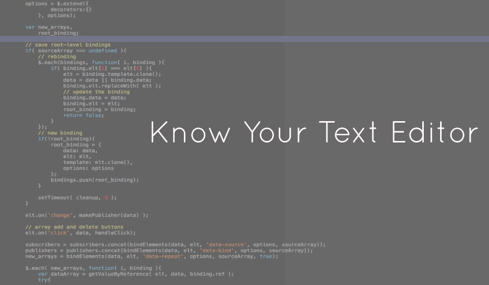 Know Your Text Editor. Introduction | by Front-end Beginner | Medium