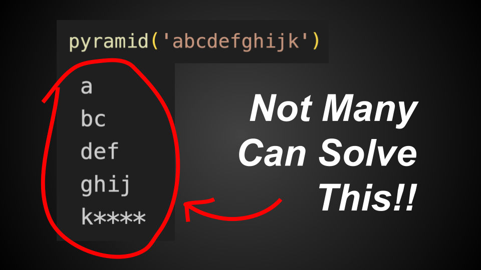 Pyramid of Letters (Difficult Python Practice Question 3) | by Liu Zuo ...