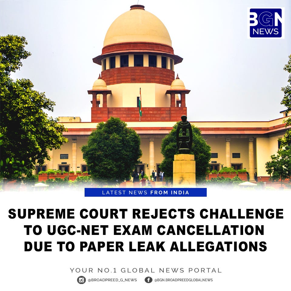 🏛️ Supreme Court Rejects Challenge to UGC-NET Exam Cancellation Due to ...