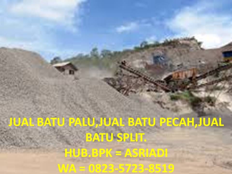 Jual Batu Pecah 1/2 Di Sangkulirang 0823–5723–8519 (T-Sel) | by Jual ...