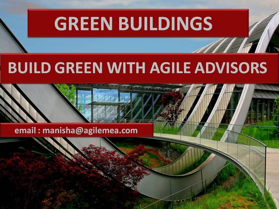 Green Buildings : Build Green with Agile Advisors | by Agileadvisor ...
