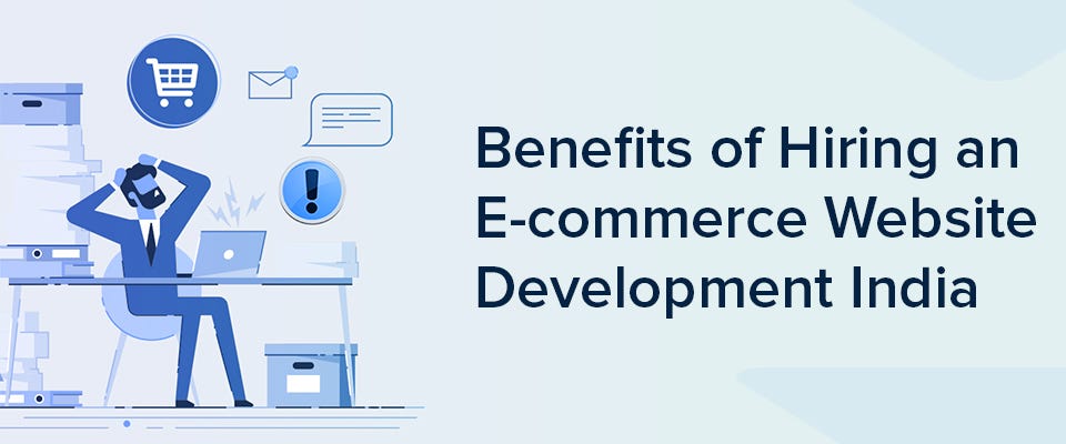 Advantages of Hiring an E-commerce Development Company | by Matrix Tech ...