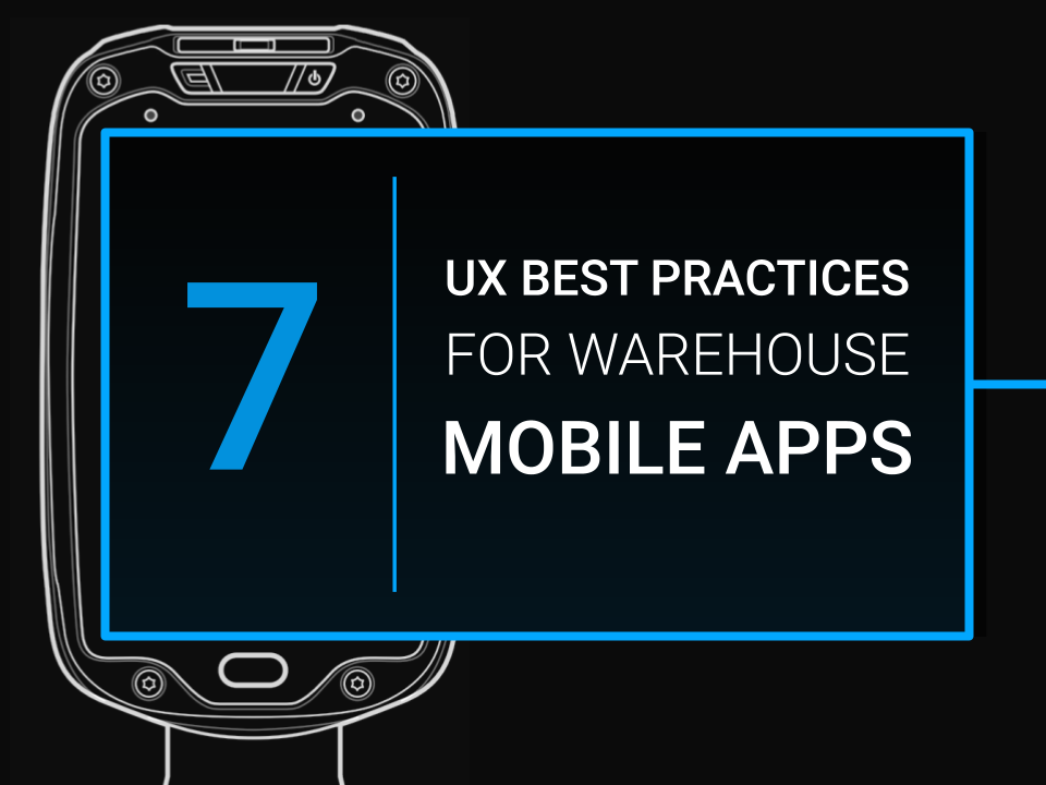 7 UX Design Best Practices for Warehouse Mobile Apps | by Štefan ...