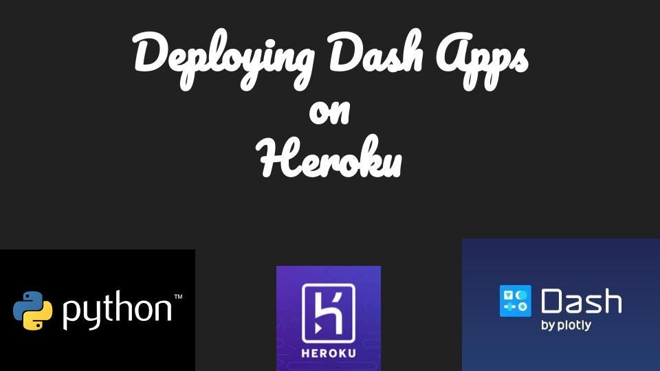 Hosting Python Dash App on Heroku | by HS Karthik | Medium Hosting Python Dash App on Heroku | by HS Karthik | Medium