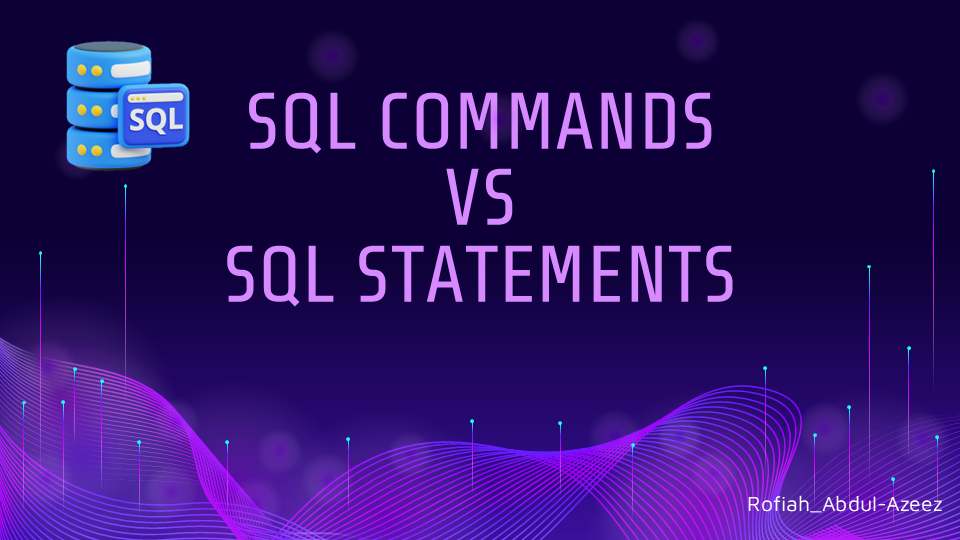 SQL COMMANDS & STATEMENTS. SQL goes far beyond the simple SELECT… | by ...