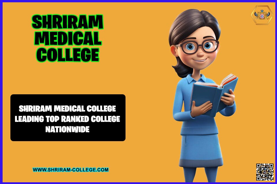Shriram Medical College: Leading Top-Ranked College Nationwide | by Shri Ram Medical College ...