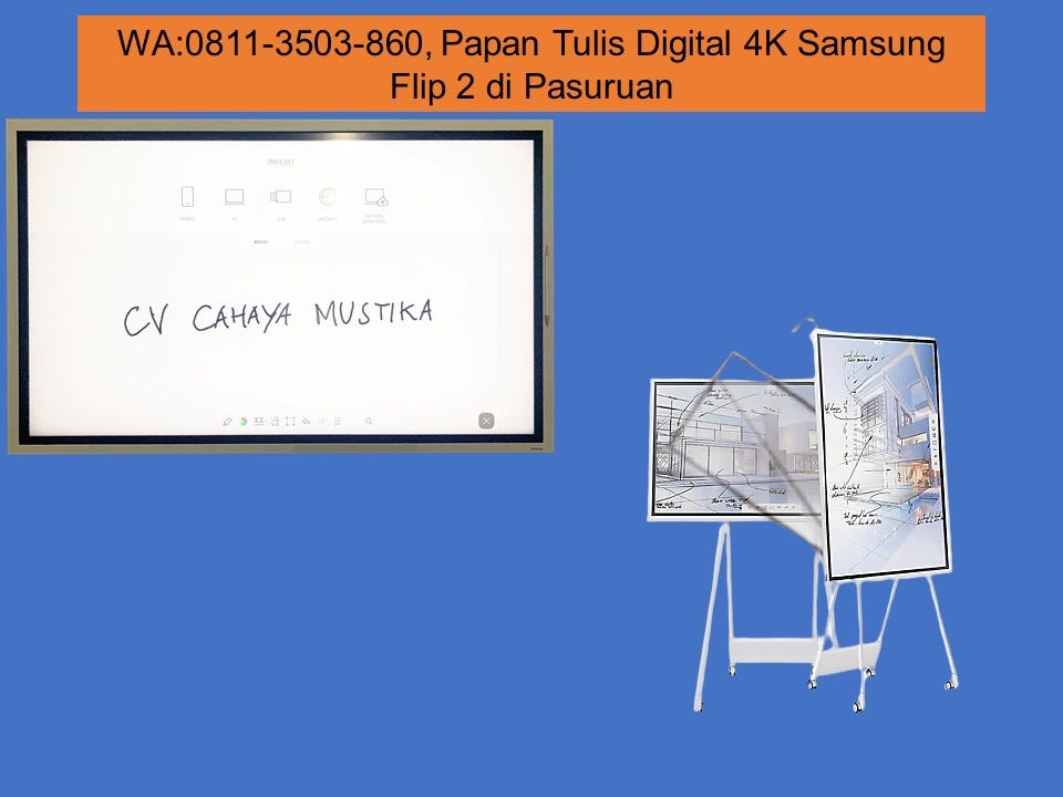 WA:0811–3503–860, Papan Flip Chart Digital 4K Samsung Flip 2 di ...