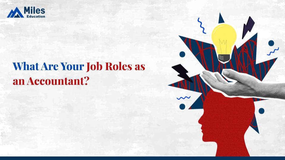 What Are Your Job Roles as an Accountant? | by Miles CPA | Jan, 2024 ...