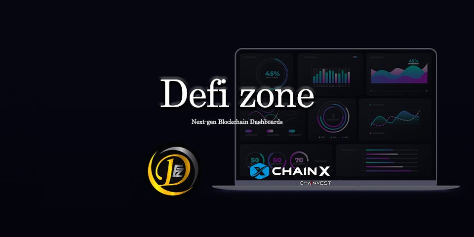 Defi zone (DFZ) IEO on ChainX. Next-gen Blockchain Dashboards | by ChainX | ChainX Exchange | Medium