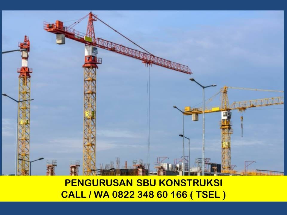 WA 0822 348 60 166 Jasa Pembuatan SBU Konstruksi Surabaya ...